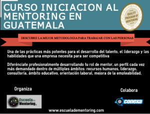 Curso de iniciación al Mentoring en Guatemala – Escuela de Mentoring ...